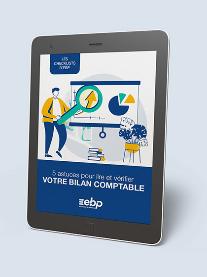 Checklist : Astuces pour lire et vérifier votre bilan comptable | EBP